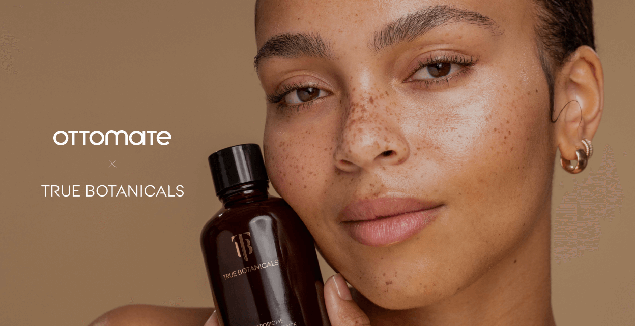 True Botanicals | Ottomate